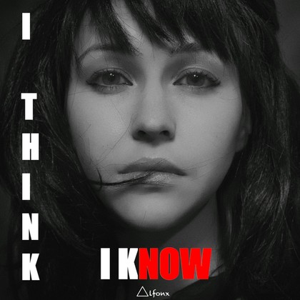 Alfonx - I Think I Know Now